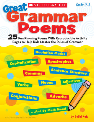 Great Grammar Poems: 25 Fun Rhyming Poems With Reproducible Activity ...