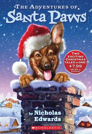 The Adventures Of Santa Paws: by Nicholas Edwards | Goodreads