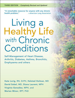 Living a Healthy Life with Chronic Conditions:Self Management of Heart ...