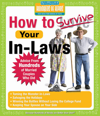 How to Survive Your In-Laws: Advice from Hundreds of Married Couples ...