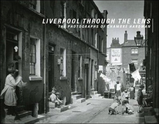 Liverpool through the Lens: Photographs by Edward Chambré Hardman by ...