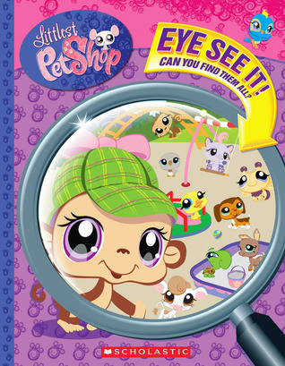 Littlest Pet Shop: Eye See It! by Sam Wolff | Goodreads