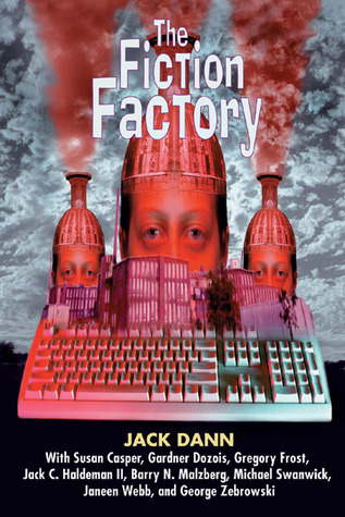 The Fiction Factory by Jack Dann | Goodreads