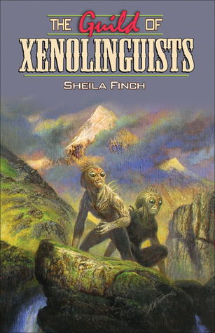 The Guild of Xenolinguists by Sheila Finch | Goodreads