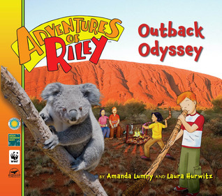Adventures of Riley #7: Outback Odyssey by Amanda Lumry | Goodreads