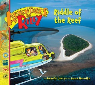 Adventures of Riley #8: Riddle of the Reef by Amanda Lumry | Goodreads