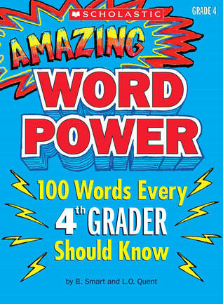 Amazing Word Power Grade 4: 100 Words Every 4th Grader Should Know by ...