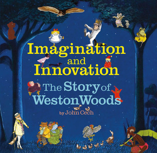 Imagination and Innovation: The Story of Weston Woods by John Cech ...