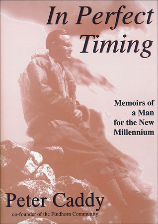 In Perfect Timing: Memoirs of a Man for the New Millennium by Peter ...
