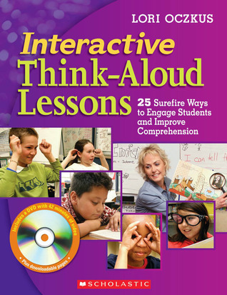 Interactive Think-Aloud Lessons: 25 Surefire Ways to Engage Students ...