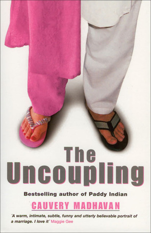 Uncoupling by Cauvery Madhavan | Goodreads