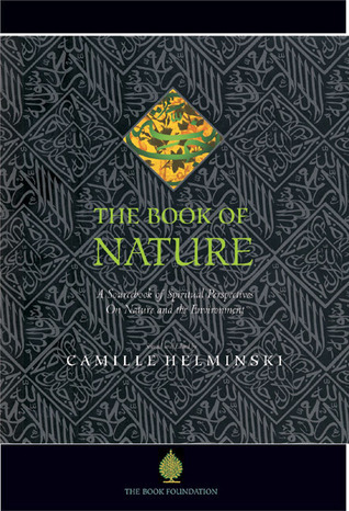 The Book of Nature: A Sourcebook of Spiritual Perspectives on Nature ...