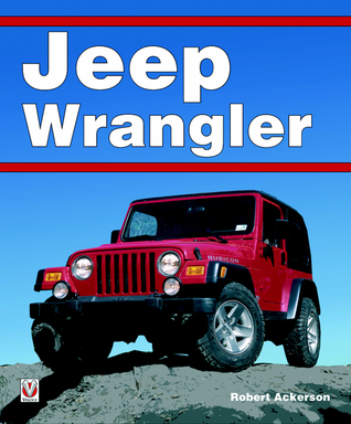 Jeep Wrangler by Robert Ackerson | Goodreads