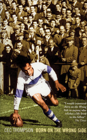 Born on the Wrong Side by Cec Thompson | Goodreads