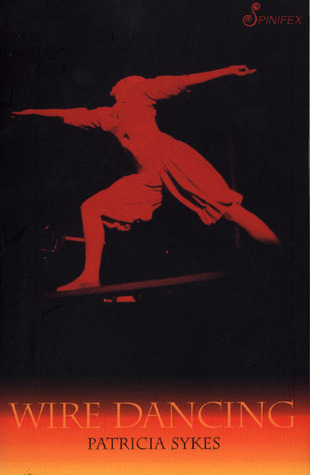 Wire Dancing by Patricia Sykes | Goodreads