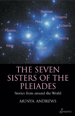 The Seven Sisters of the Pleiades: Stories from Around the World by ...