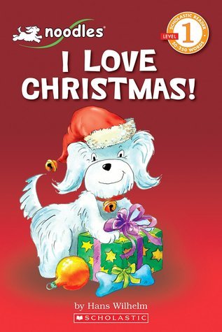 I Love Christmas by Hans Wilhelm | Goodreads