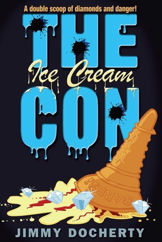 The Ice Cream Con by Jimmy Docherty | Goodreads