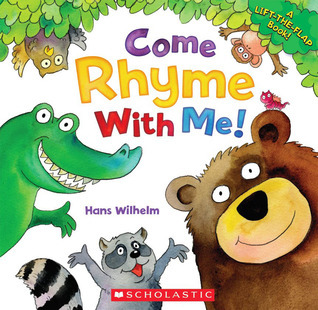 Come Rhyme With Me! by Hans Wilhelm | Goodreads