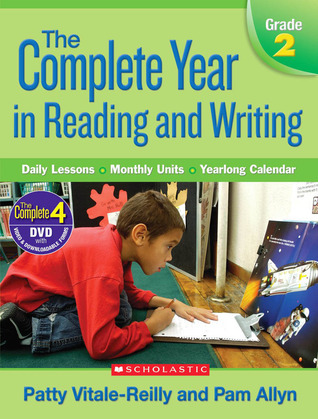 The Complete Year in Reading and Writing: Daily Lessons - Monthly Units ...