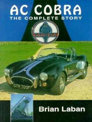 Ac Cobra: The Complete Story by Brian Laban | Goodreads