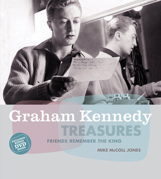Graham Kennedy Treasures by Mike McColl-Jones | Goodreads