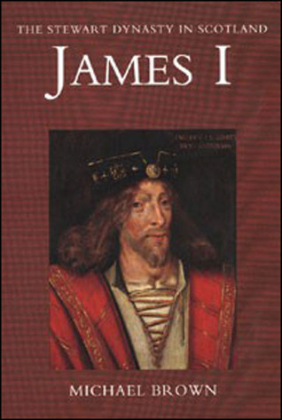 James I by Michael Brown | Goodreads