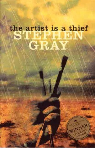 The Artist Is a Thief by Stephen Gray | Goodreads