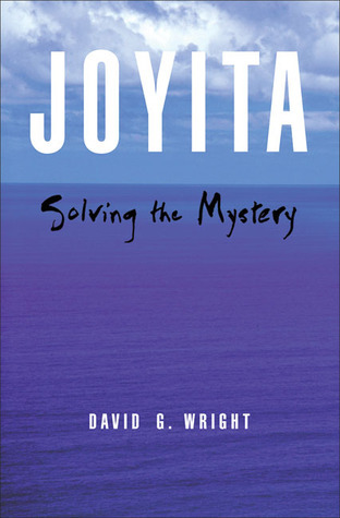 Joyita: Solving the Mystery by David G. Wright | Goodreads
