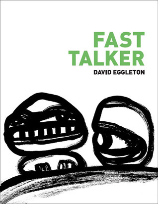 Fast Talker by David Eggleton | Goodreads