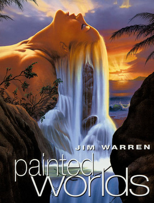 Painted Worlds (Paper Tiger) by Jim Warren | Goodreads