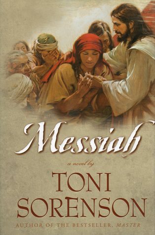 Messiah by Toni Sorenson | Goodreads