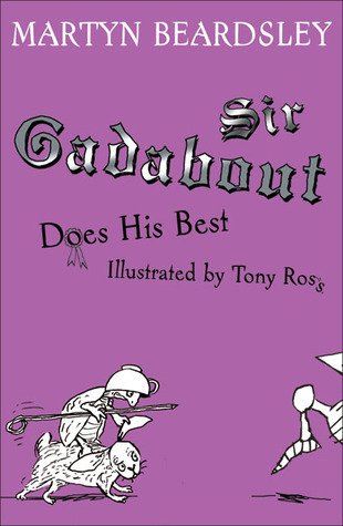 Sir Gadabout Does His Best (Sir Gadabout, #4) by Martyn Beardsley ...
