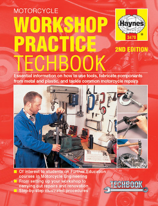 Motorcycle Workshop Practice Techbook by Haynes Publishing | Goodreads