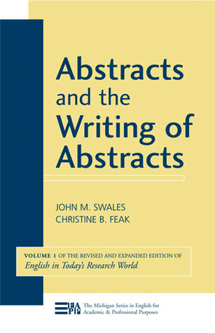 Abstracts and the Writing of Abstracts (Volume 1) by John M. Swales ...