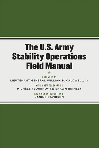 The U.S. Army Stability Operations Field Manual: U.S. Army Field Manual ...