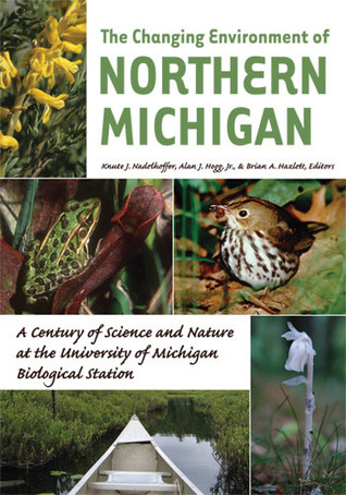 The Changing Environment of Northern Michigan: A Century of Science and ...