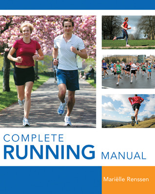 Complete Running Manual by Mariëlle Renssen | Goodreads