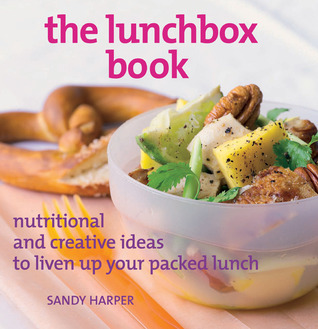 The Lunchbox Book by Sandy Harper | Goodreads
