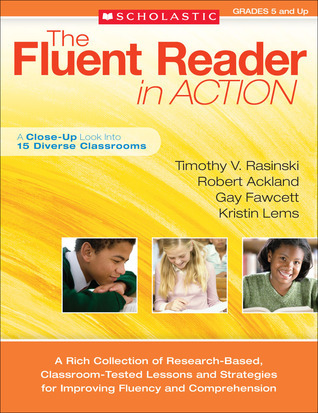 The Fluent Reader in Action: 5 and Up: A Rich Collection of Research ...
