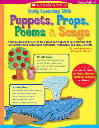 Early Learning With Puppets, Props, Poems & Songs: Reproducibles and ...
