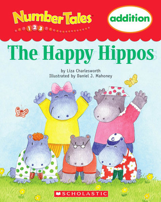 The Happy Hippos (Number Tales) by Liza Charlesworth | Goodreads