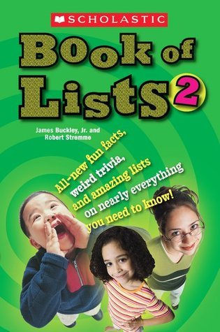 Scholastic Book Of Lists II by James Buckley Jr. | Goodreads