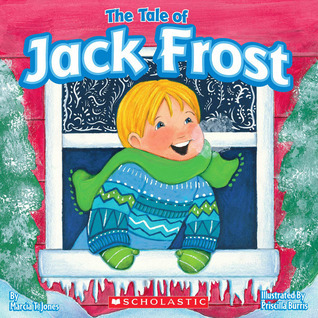 The Tale of Jack Frost by Marcia Thornton Jones | Goodreads