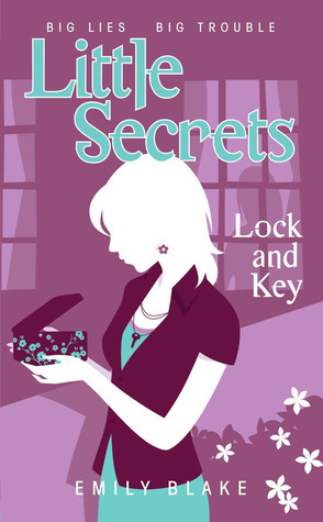 Lock And Key (Little Secrets, #6) by Emily Blake | Goodreads