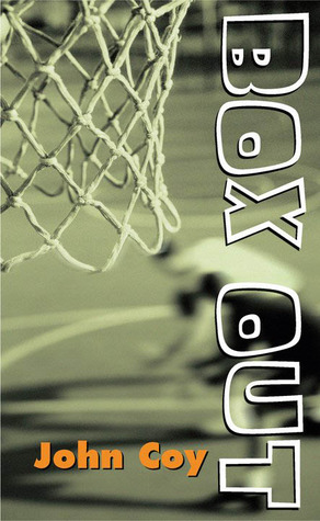 Box Out by John Coy | Goodreads