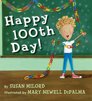 Happy 100th Day by Susan Milord | Goodreads