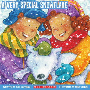 A Very Special Snowflake by Don Hoffman | Goodreads