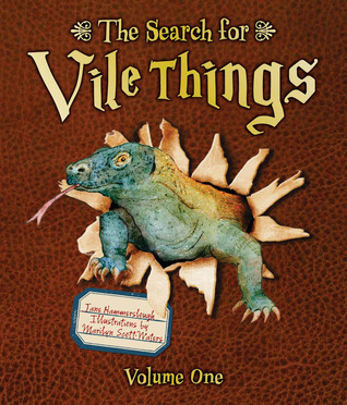The Search for Vile Things: Volume One by Jane Hammerslough | Goodreads
