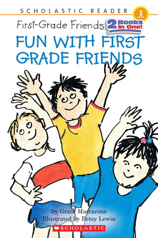 Scholastic Reader Level 1: Fun with First-Grade Friends by Grace ...